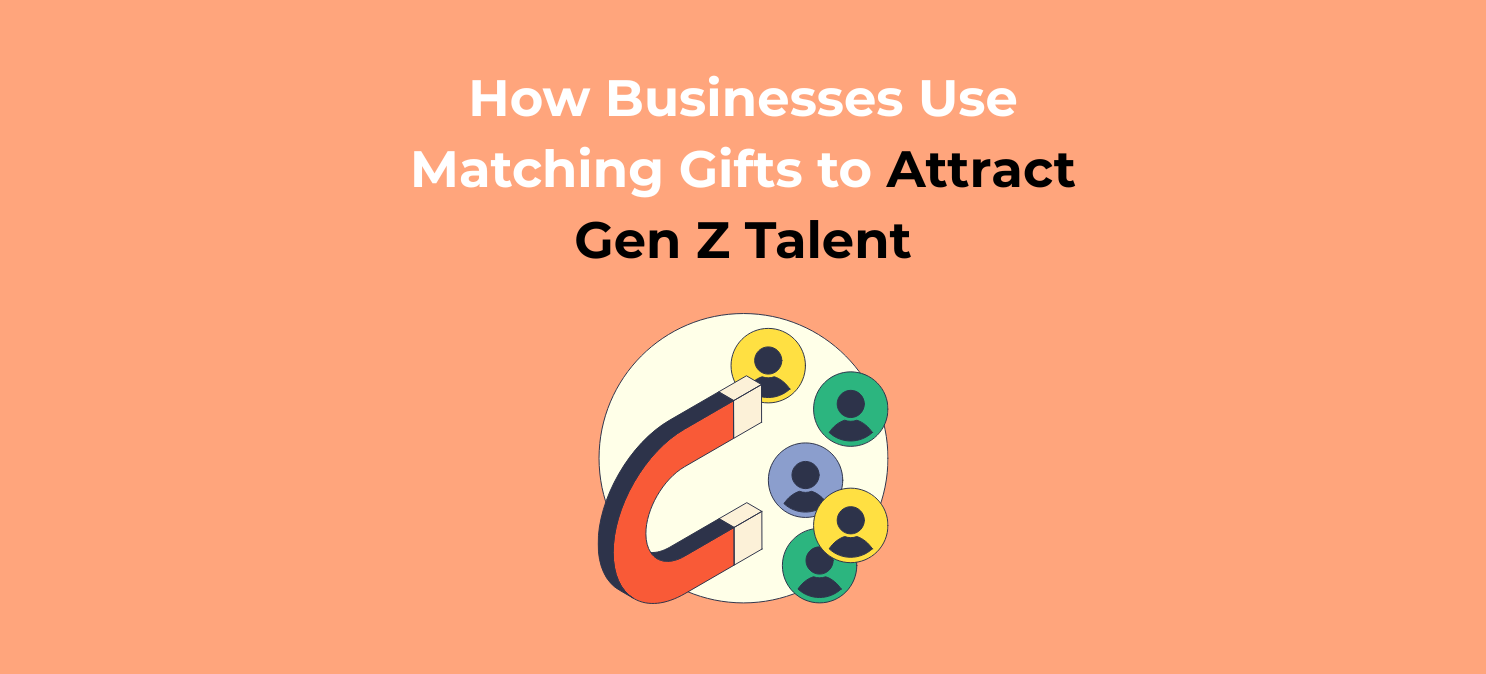 How Businesses Use Matching Gifts to Attract Gen Z Talent